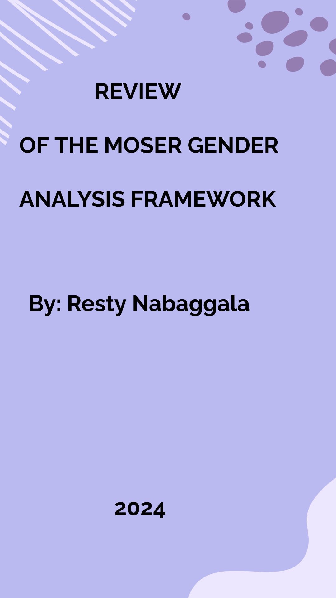 A review of the Moser Gender Analysis Framework, 2024 | by Nabaggala Resty | Medium