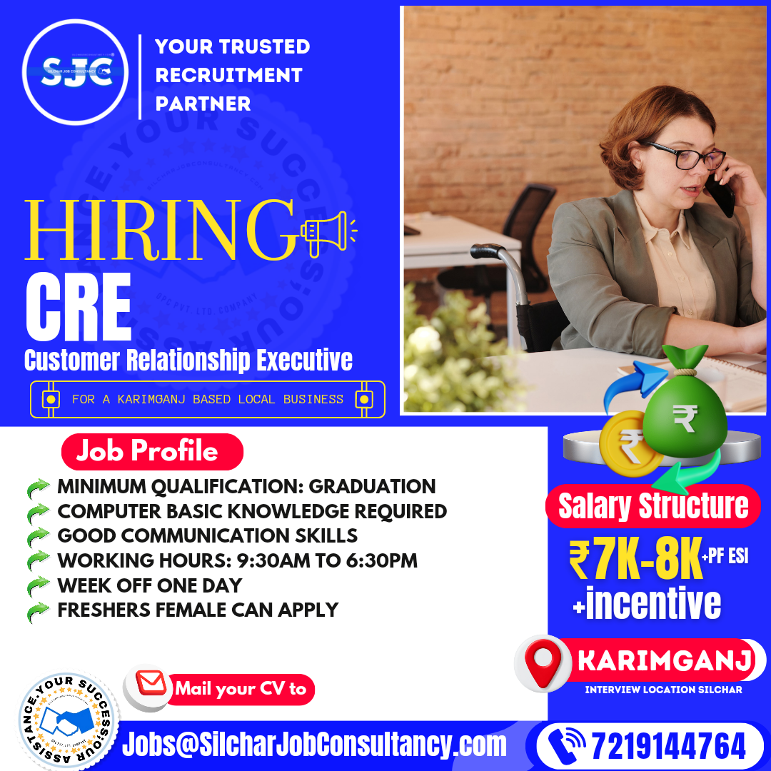 📢SILCHAR JOB CONSULTANCY FEMALE CRE📢 🎯job Location in Karimganj city🎯 ...