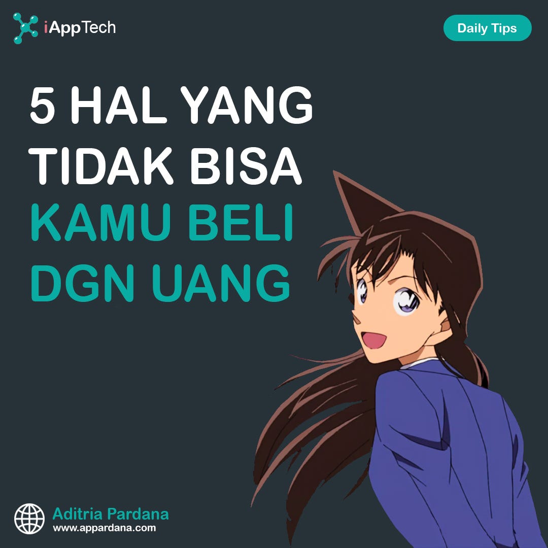 habit5 HAL YANG TIDAK BISA KAMU BELI DENGAN UANG - Aditria Pardana - Medium