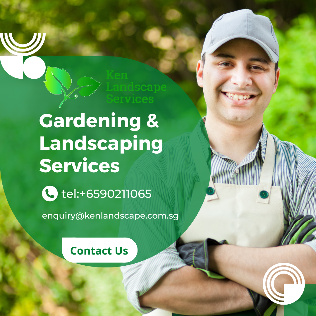 Expert Landscaping & Gardening Services — Ken Landscape Singapore ...