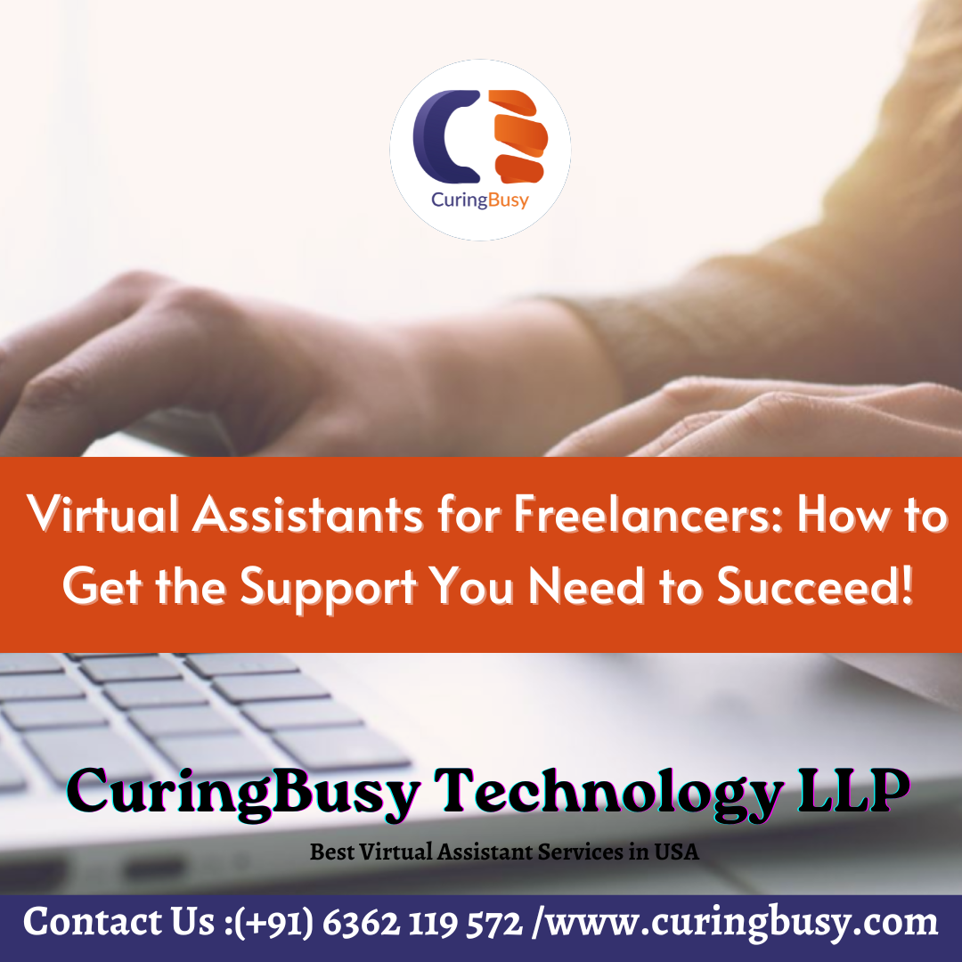 Virtual Assistants for Freelancers: How to Get the Support You Need to ...