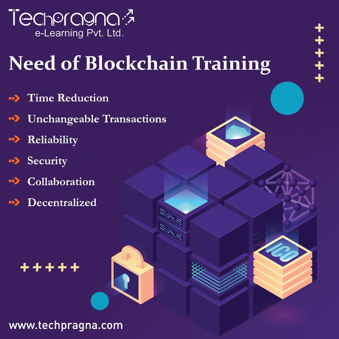 Need of Blockchain Technology. Blockchain is a system of recording… | by Techpragna E-Learning ...