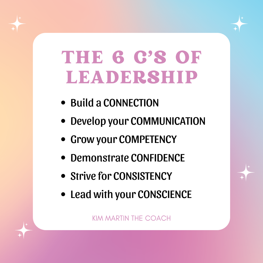 Have You Mastered the 6 C’s of Leadership? | by Kim Martin | Medium