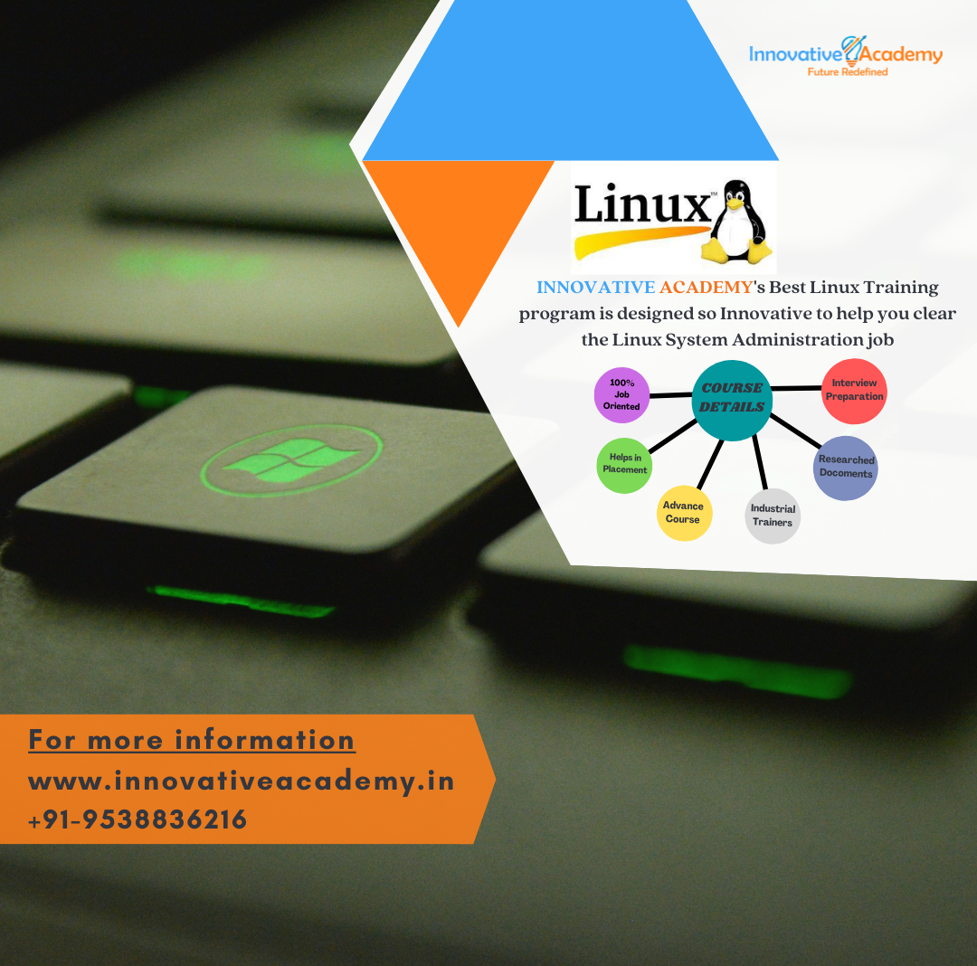 INNOVATIVE ACADEMY’s Best Linux Training Program is designed so Innovative to help you clear the ...