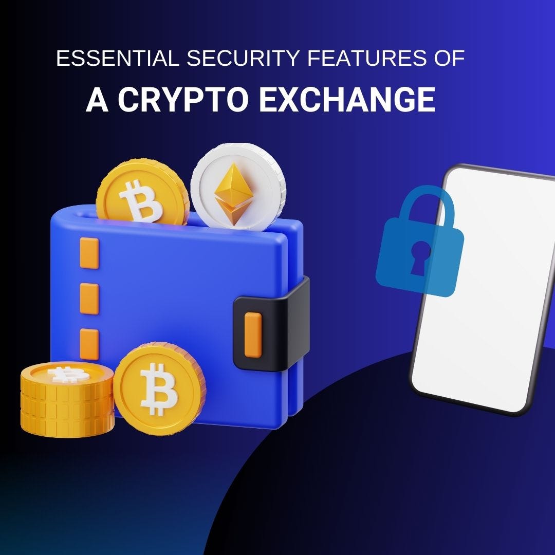 Essential Security Features To Integrate Into Cryptocurrency Exchange ...