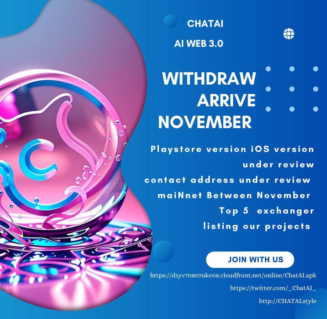 CHAT withdrawal start in November, 2023. Start price $0.70. Benefit ...