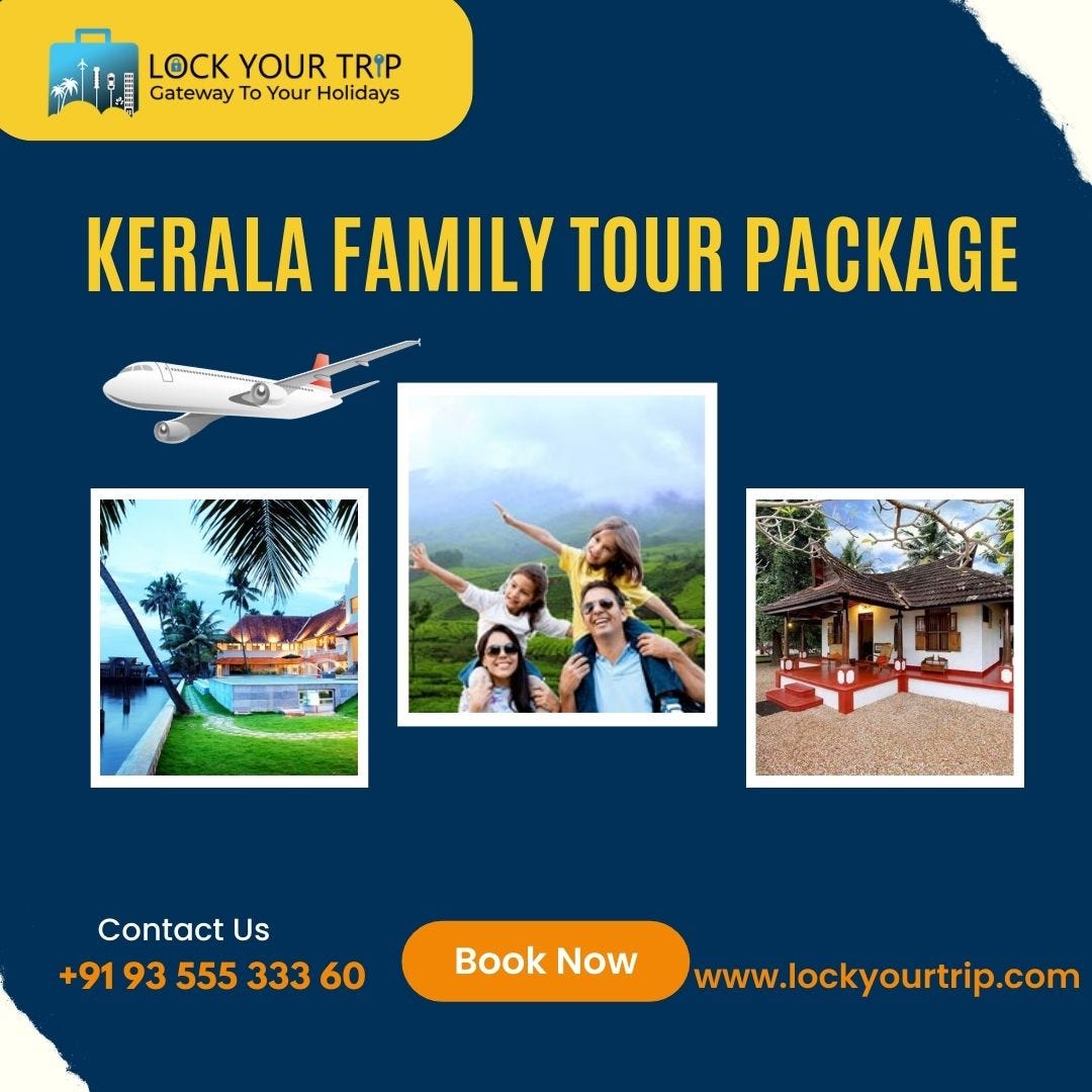 Unveil the Enchanting Splendor of Kerala with Your Family | by Rahul ...