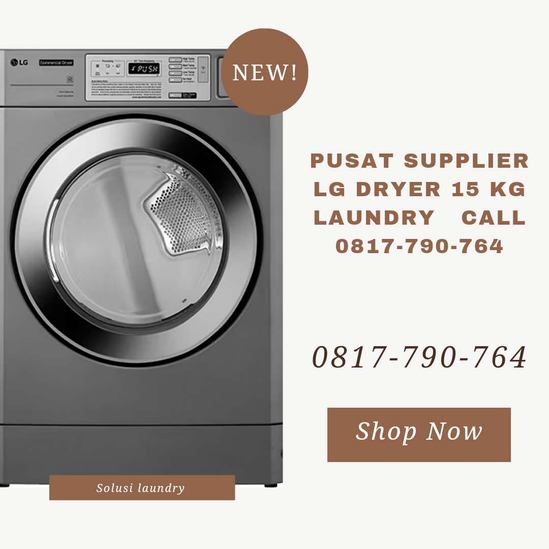 Pusat Supplier LG DRYER 15 KG Laundry Call 0817-790-764 - Haidar ...