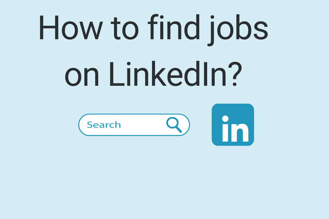How to Find Jobs on Linkedin?. Are you looking to find your dream job ...
