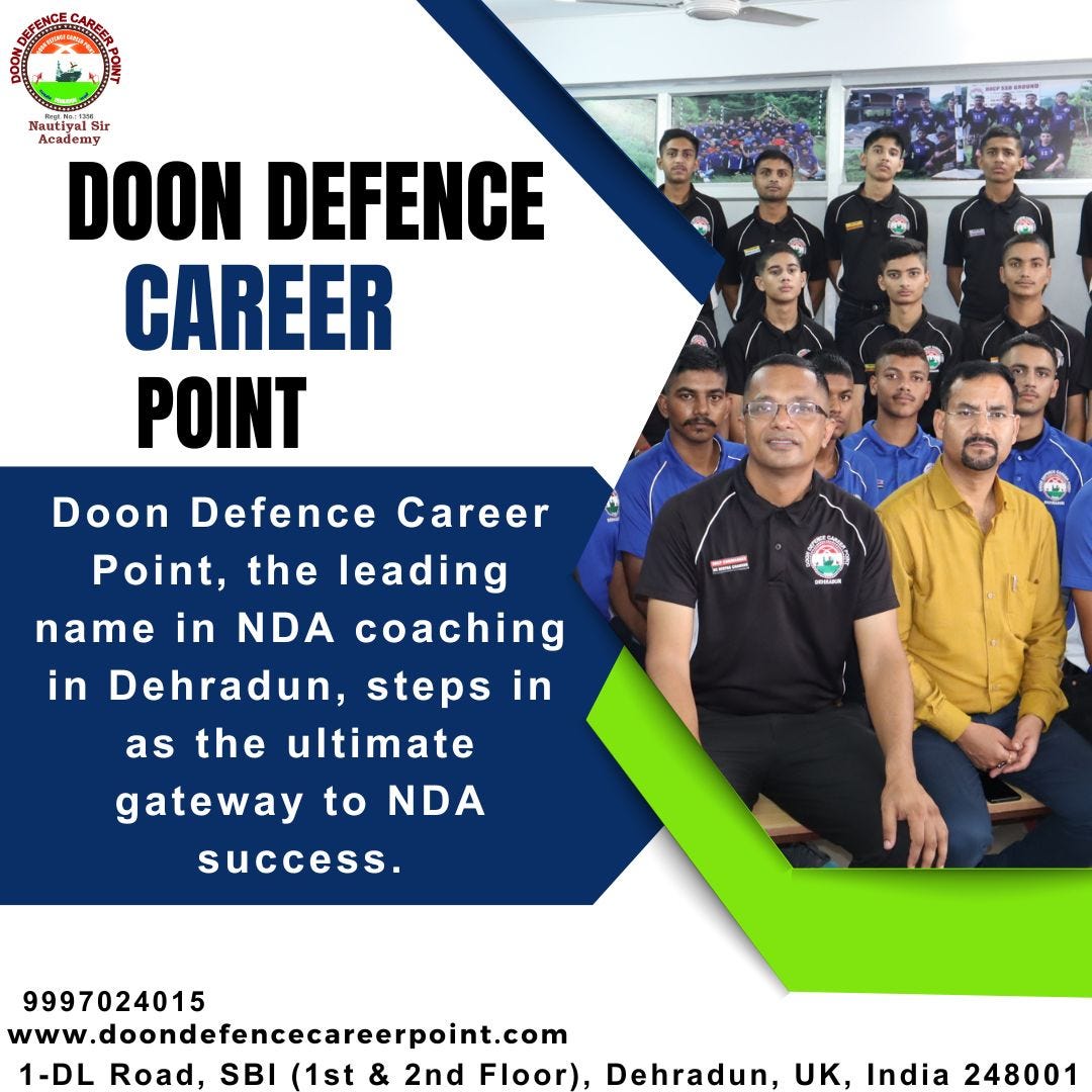 Doon Defence Career Point Your Dehradun Gateway to NDA Success | by ...