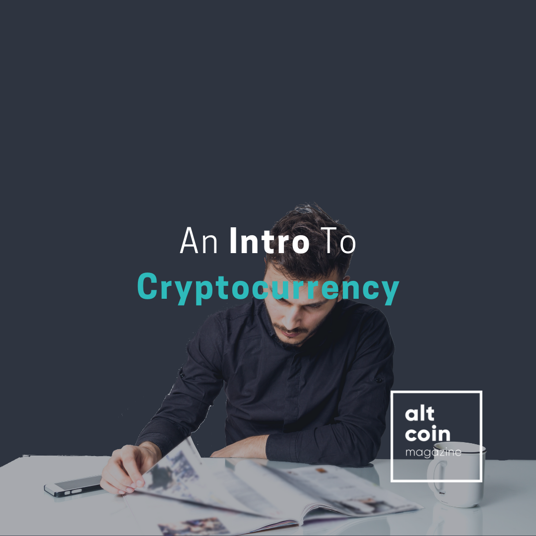 An Intro To Cryptocurrency. By Brendan Harding on ALTCOIN MAGAZINE | by ...