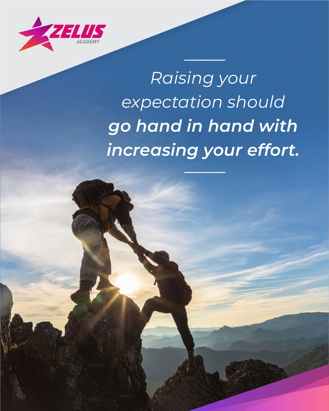 Raising your expectation should go hand in hand with increasing your ...