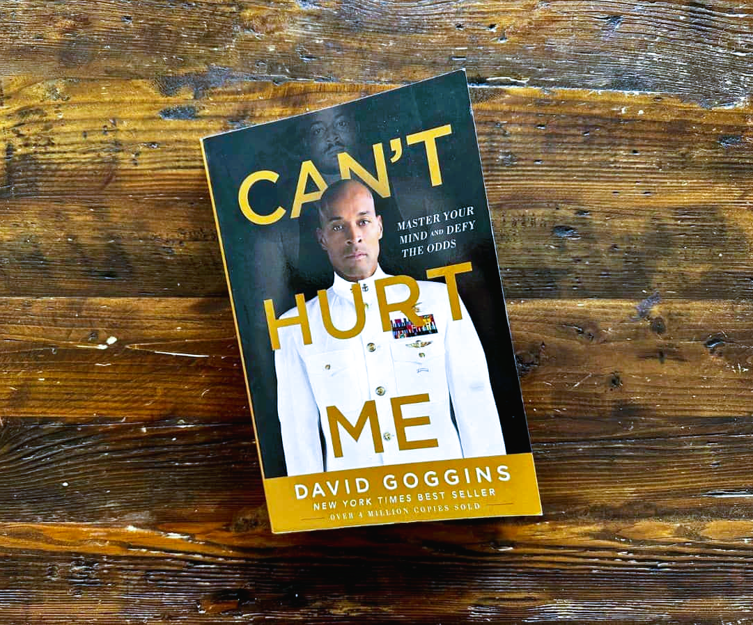 “Can’t Hurt Me” by David Goggins Book Review — A Brutally Honest Story ...