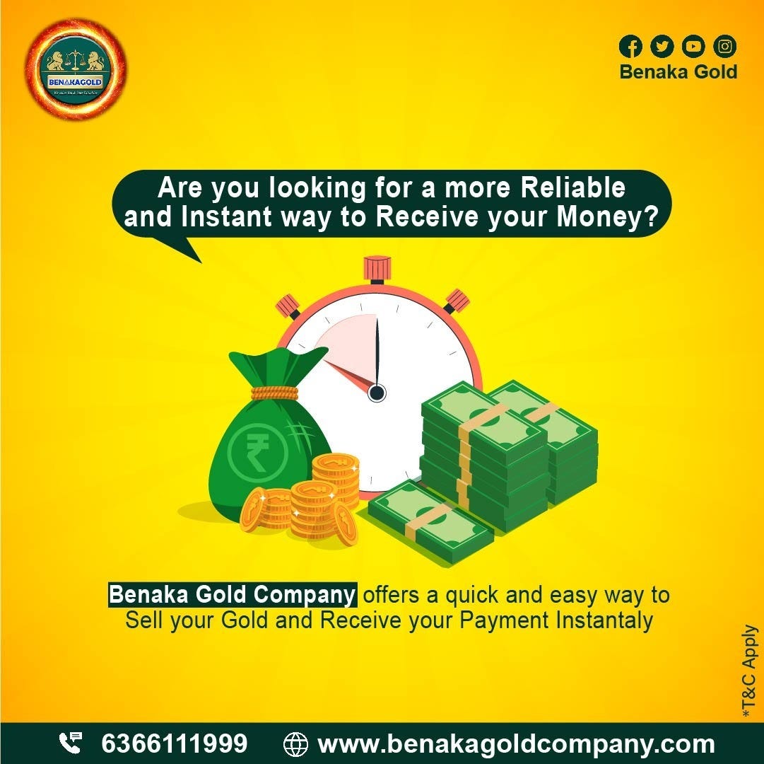 Get Benefit of Benaka Gold Company’s Excellent Gold Selling Services in ...