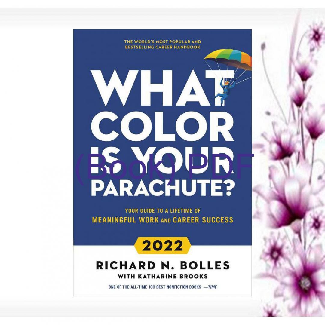 (PDF) Read What Color Is Your Parachute 2022: Your Guide to a Lifetime ...