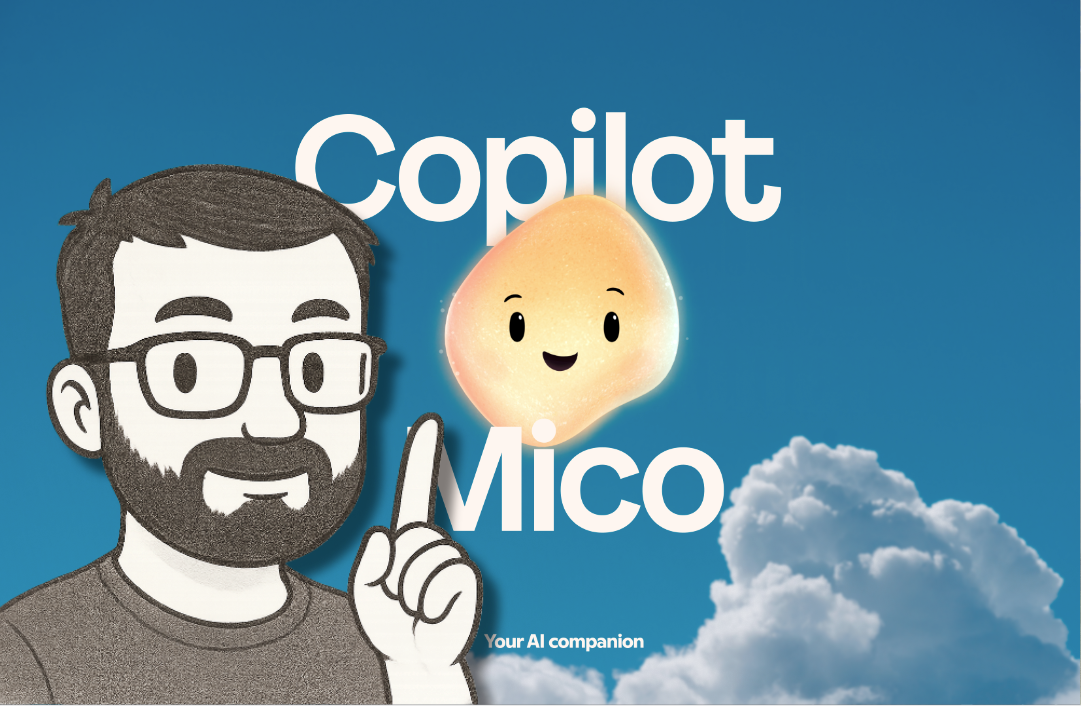 Meet Mico — The New Face of Copilot That Wants to Work With You | by Jannis | Medium
