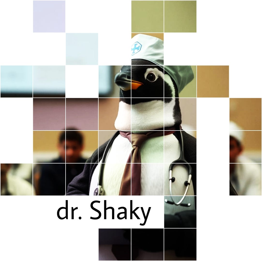 Doctor Shaky As the penguin walked in to start his lesson he greeted ...