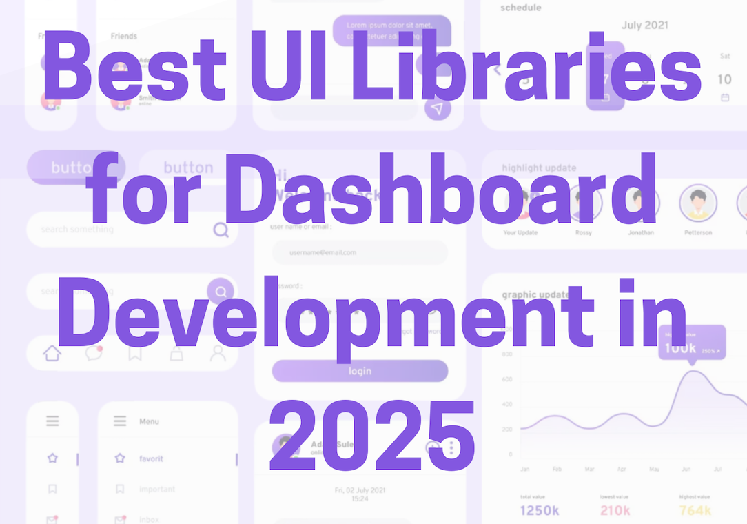 Best UI Libraries for Dashboard Development in 2025 | by Ravishan ...