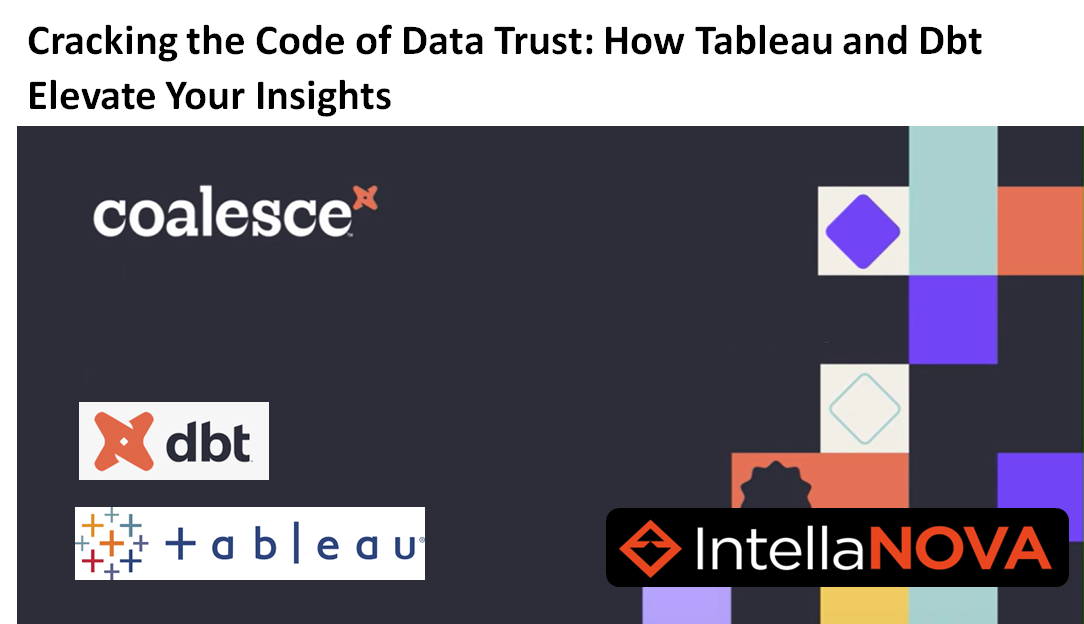 Cracking the Code of Data Trust: How Tableau and Dbt Elevate Your Insights | by IntellaNOVA | Medium