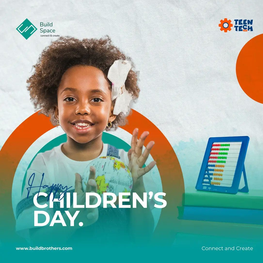 Happy Children’s day. #teentechhub #buildspace #buildbrothersnigeria ...