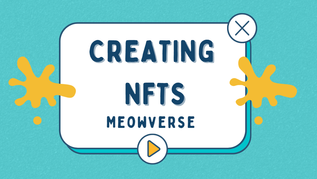 Creating NFTs in Meowverse. A digital space where players can… | by ...