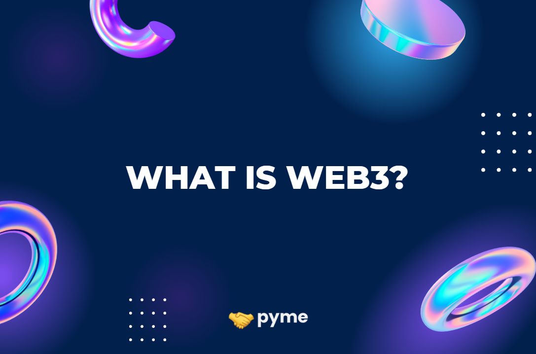 What is Web3?. Web3 is the future of web browsing… | by Pyme | Medium