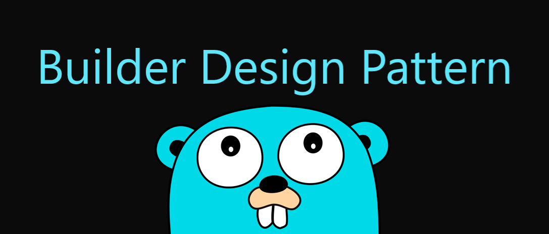 Builder Design Pattern in Go. Implementing the Builder pattern is to ...