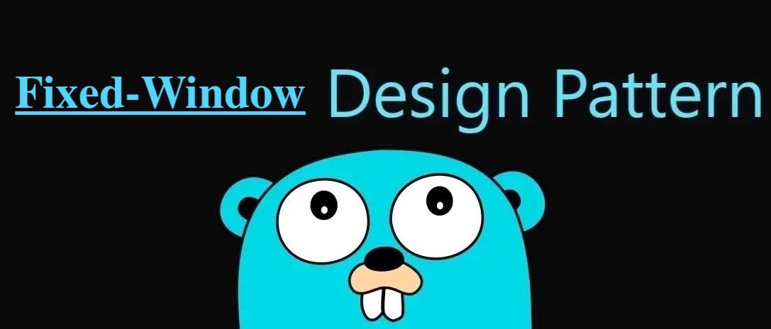 Rate Limit Design Pattern in Golang with Unit Tests — (2) Fixed Window ...