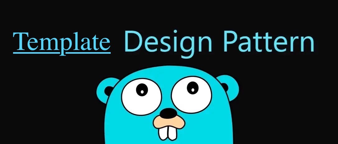 Template Pattern in Golang with Unit Tests | Level Up Coding