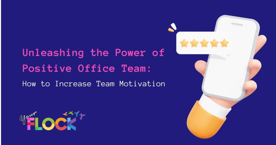 Unleashing the Power of Positive Office Team: How to Increase Team ...