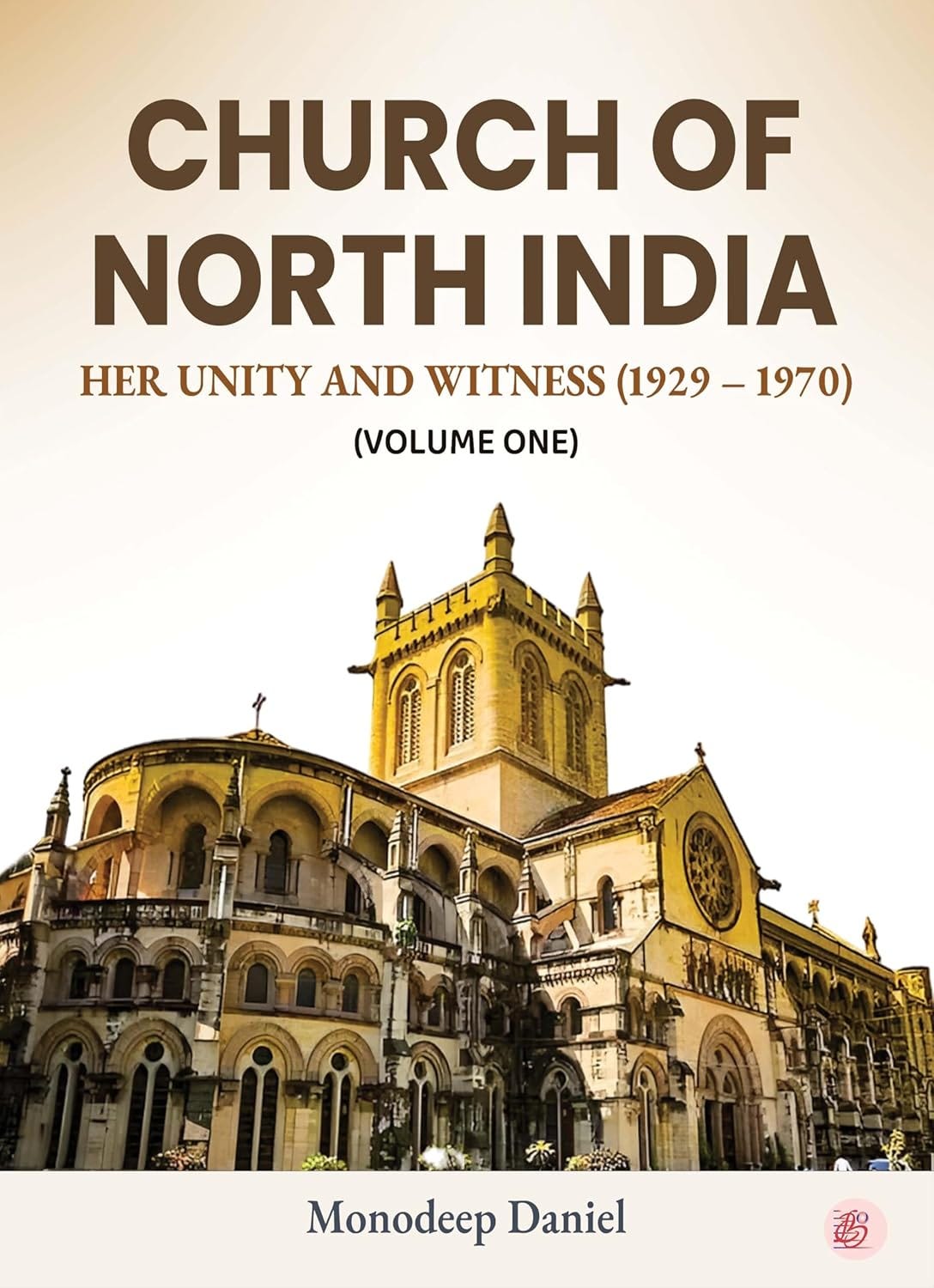 BFC Publications Presents Church of North India — Her Unity and Witness ...