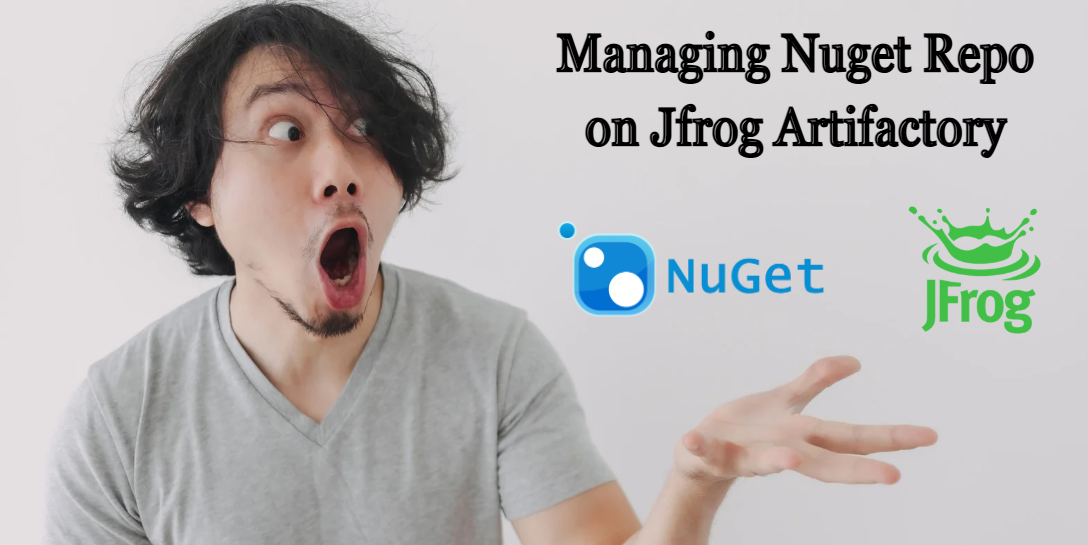 JFrog Nuget Repository : A Comprehensive guide to Effective Creation ...