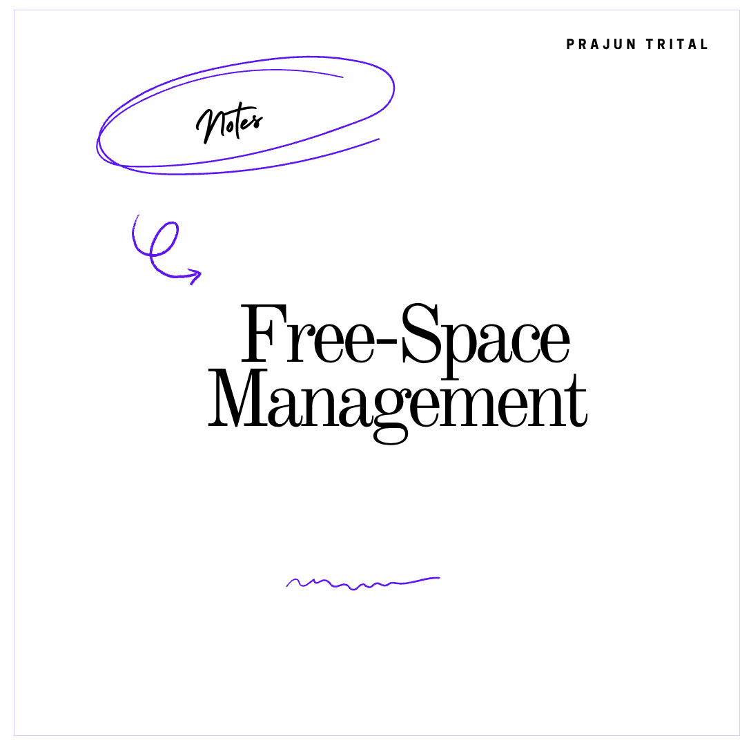 Free-Space Management. Free-space management is a core idea in… | by ...