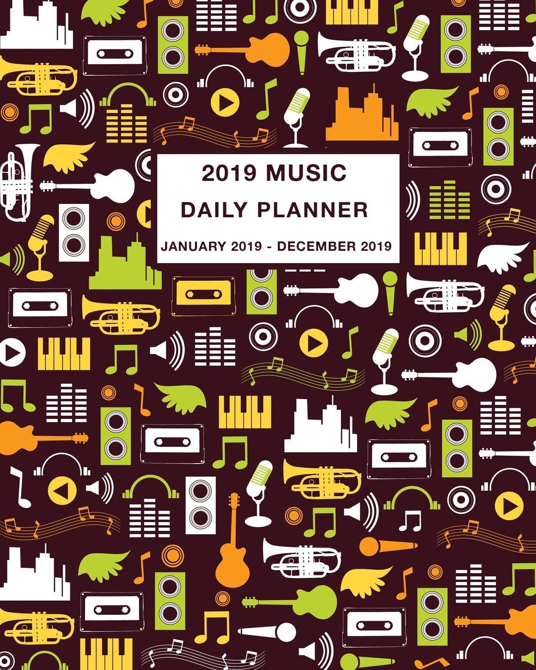 [EPUB]-2019 Music Daily Planner: Daily, Weekly and Monthly Calendar and ...