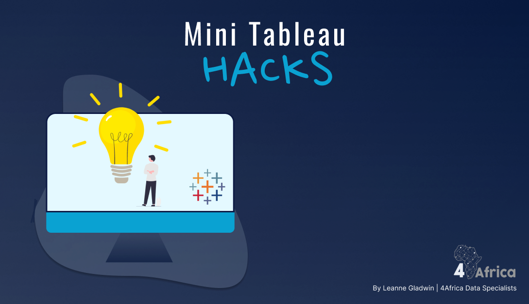 Mini Tableau Hacks — Part 1. If you’ve ever run into a hurdle in… | by ...