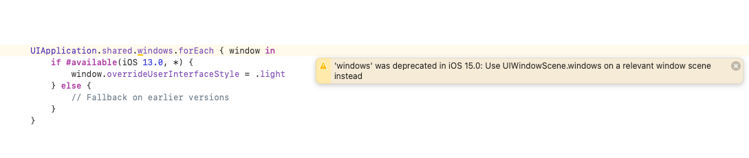 ‘windows’ was deprecated in iOS 15.0: Use UIWindowScene.windows on a relevant window scene ...