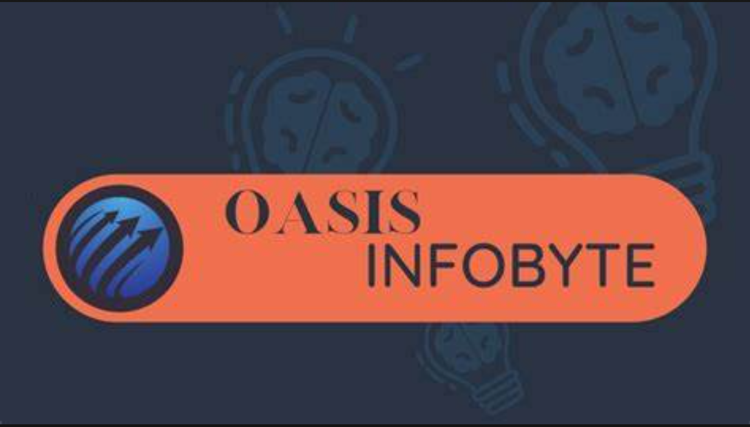 OASIS INFOBYTE INTERNSHIP EXPERIENCE | by Aditi Dhawan | Medium