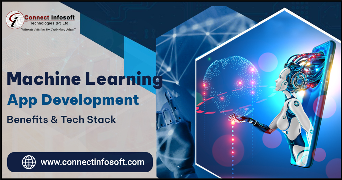 Machine Learning App Development Benefits & Tech Stack — Connect ...