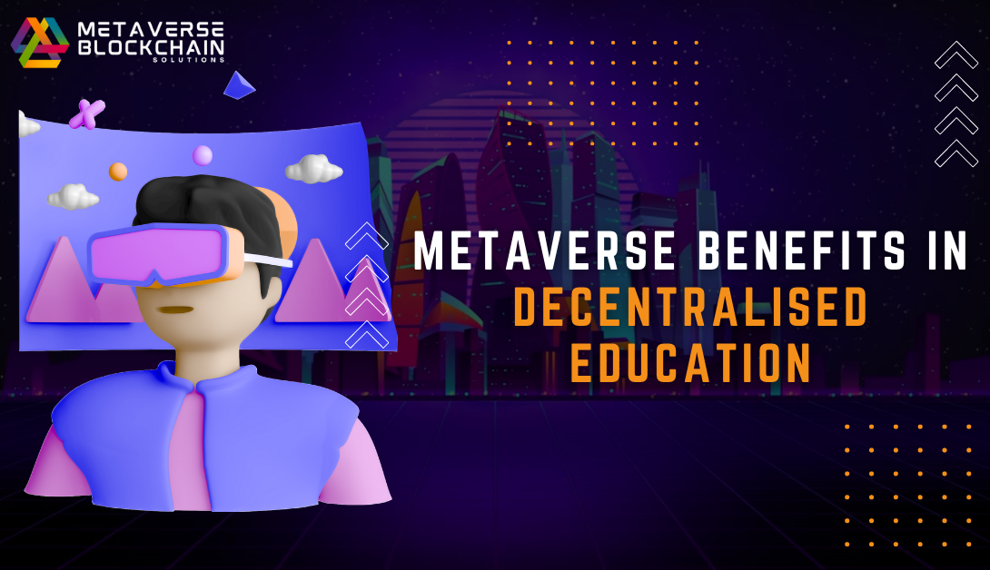 Decentralised Metaverse In Education And Its Benefits | by Chris | Medium