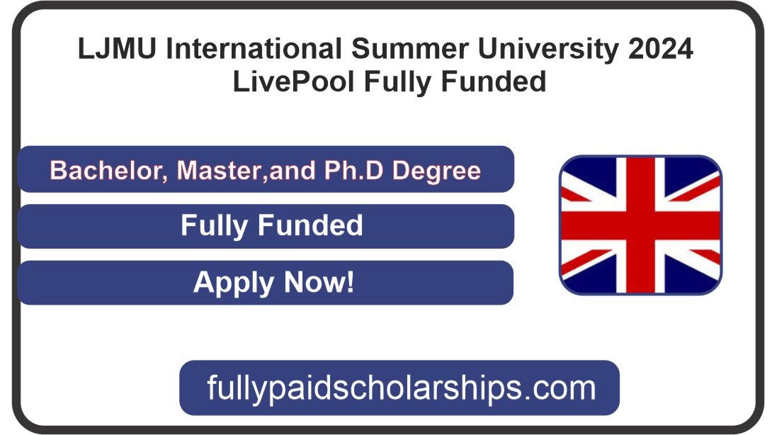 LJMU International Summer University 2024 LivePool (Fully Funded ) | by ...