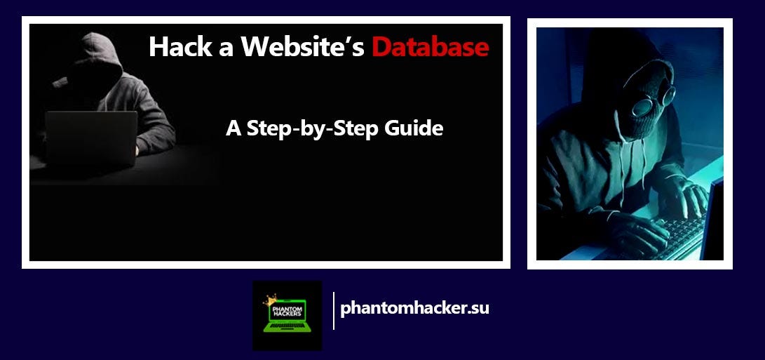 How To Hack A Websites Database A Step By Step Guide By How To Hack 7906