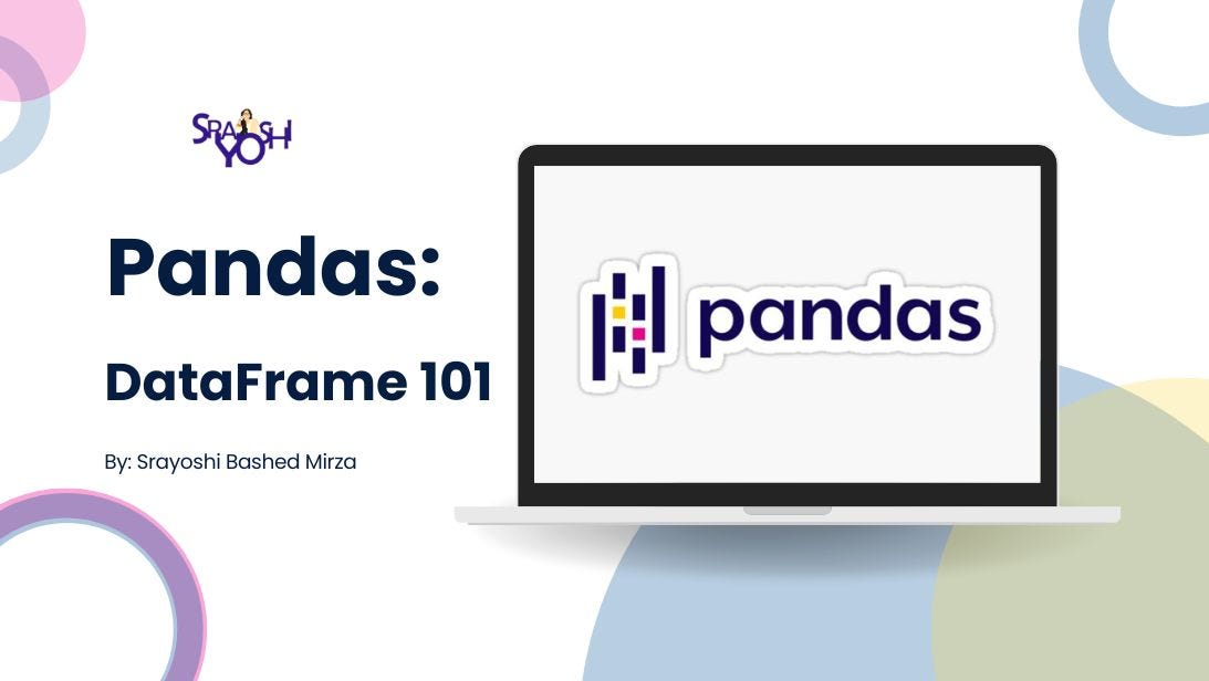 Pandas: Data Frame 101. Welcome to the first blog in my new… | by ...