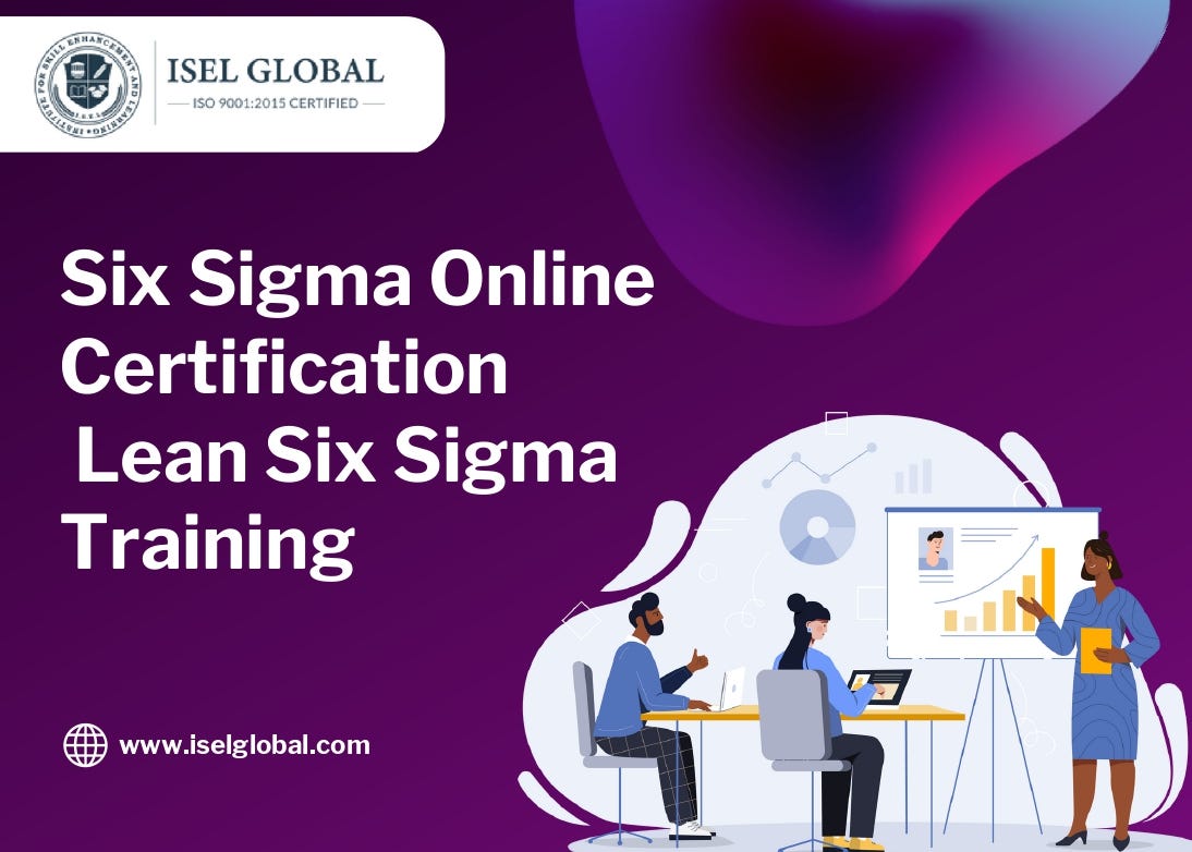 Six Sigma Online Certification — Lean Six Sigma Training By Sarita Yadav Medium