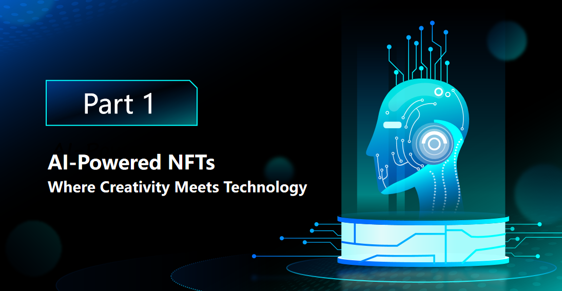 Part1: AI-Powered NFTs, Where Creativity Meets Technology! | by ...