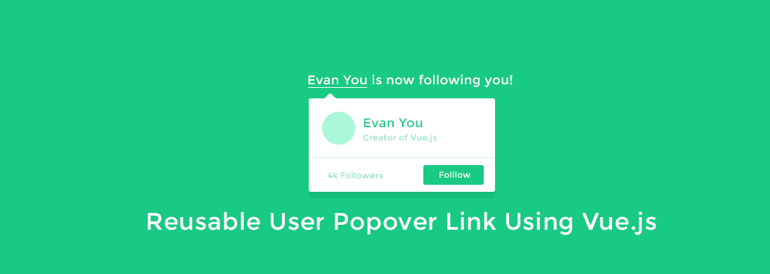 Reusable User Link Popover Component Using Vue.js | by Jilson Thomas | VueJobs | Medium