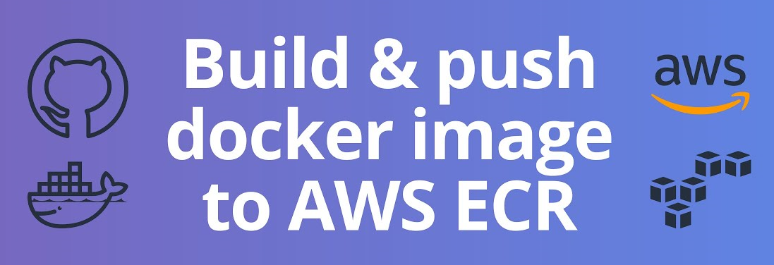 Build and push Docker image to AWS ECR -Part 2🐋 | by Smihah Awan | Medium