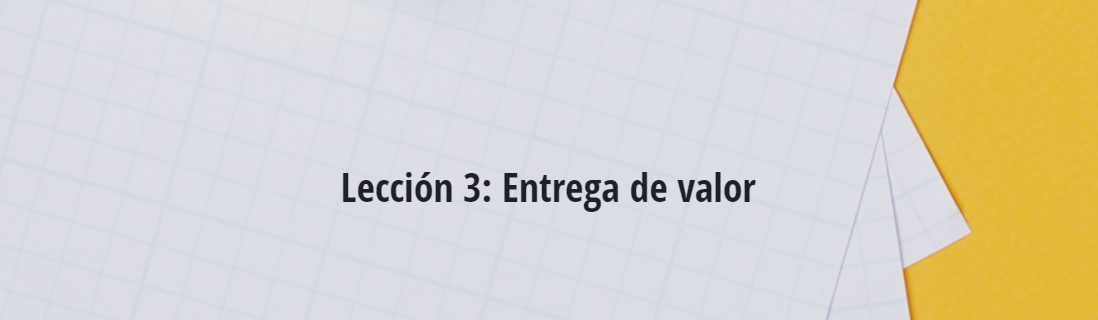 [DB] Entrega de Valor. EN ESTA LECCIÓN, USTED: | by Gerardo Barzola ...