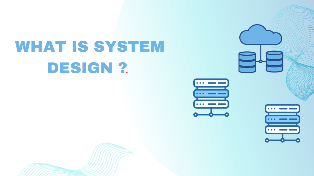 What is system design ?. Likewise in this blog we ‘ll see that… | by ...