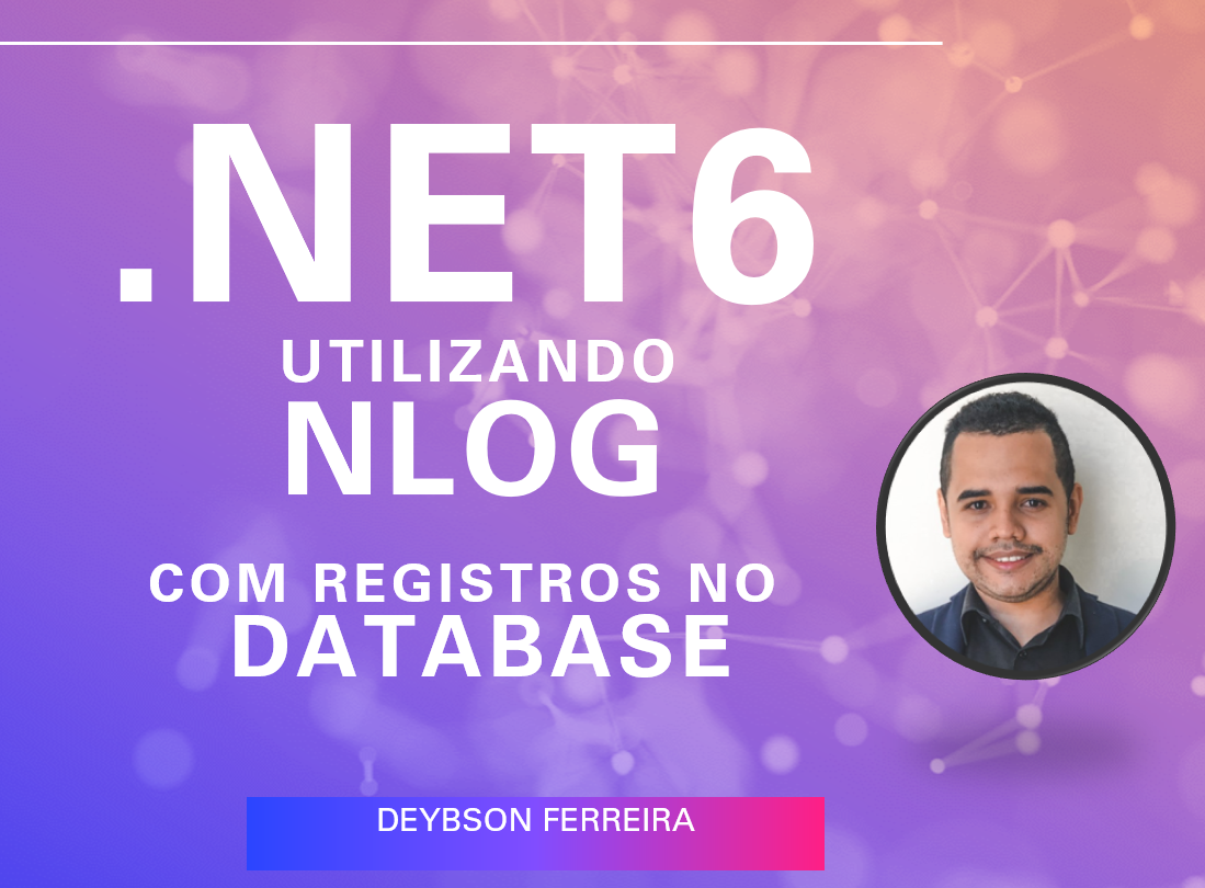 Criando um projeto .NET 6 com Nlog (no Database), CLI com VsCode | by Deybson Ferreira | Medium