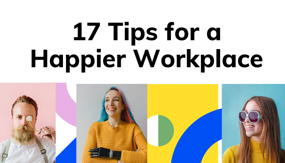 17 Tips to Create a Happy Workplace | by Codex | Medium